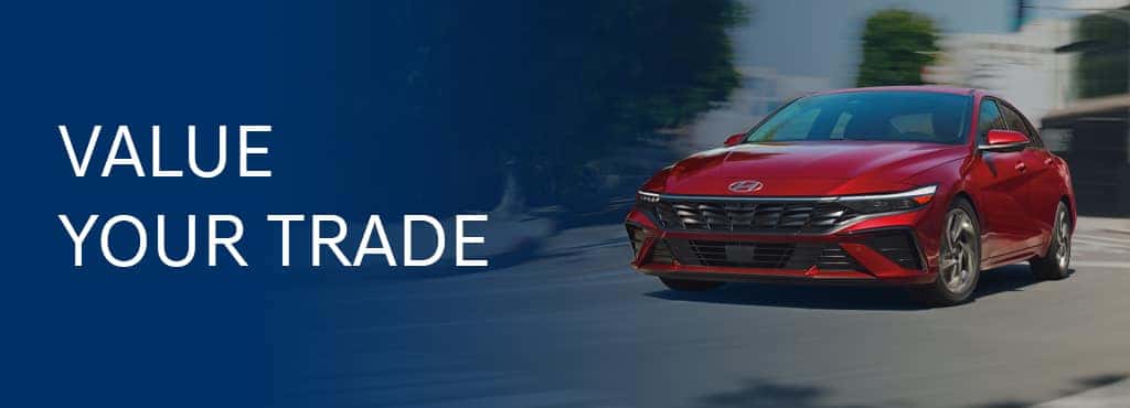 What's Your Trade In Worth? | Patrick Hyundai